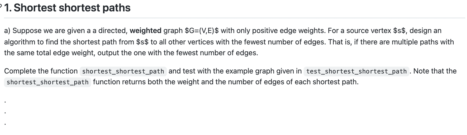 Solved 1. Shortest shortest paths a) Suppose we are given a | Chegg.com