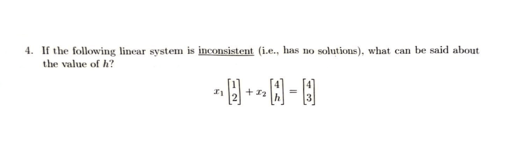 Solved 4. If the following linear system is inconsistent | Chegg.com