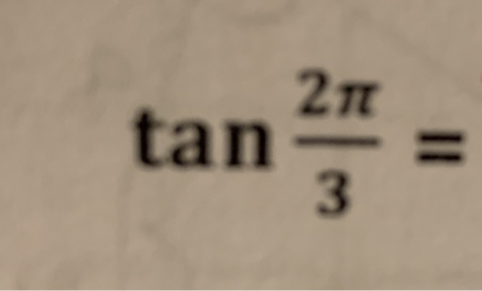 Solved tan2n= 3 | Chegg.com