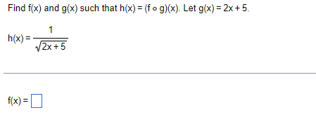 Solved Find f(x) and g(x) such that h(x) = (fog)(x). Let | Chegg.com
