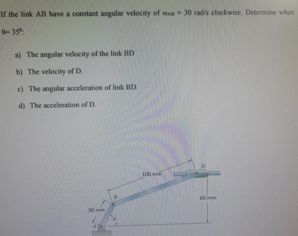 Solved If The Link Ab Have A Constant Angular Velocity Of