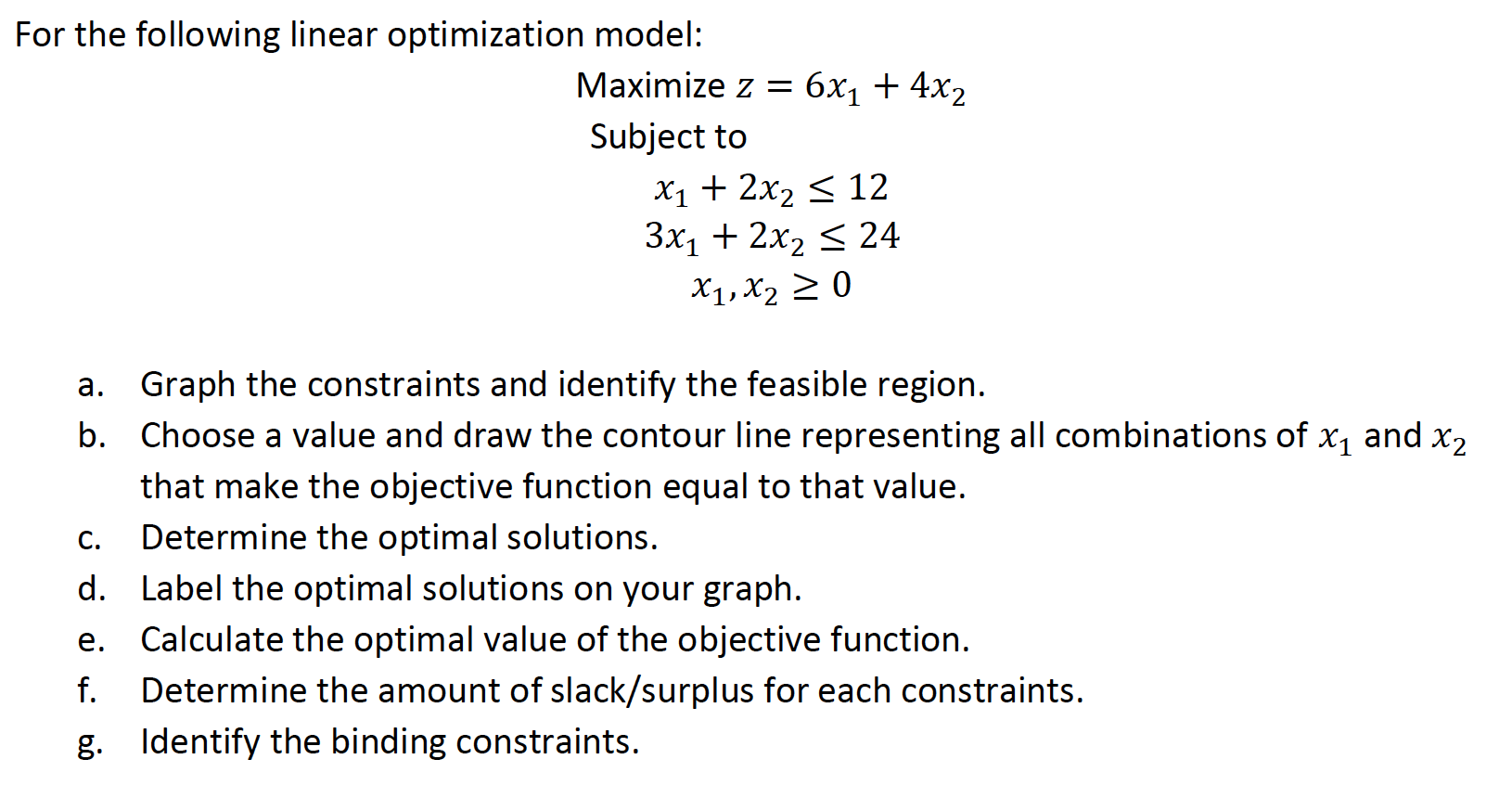 Solved For the following linear optimization model: Maximize | Chegg.com