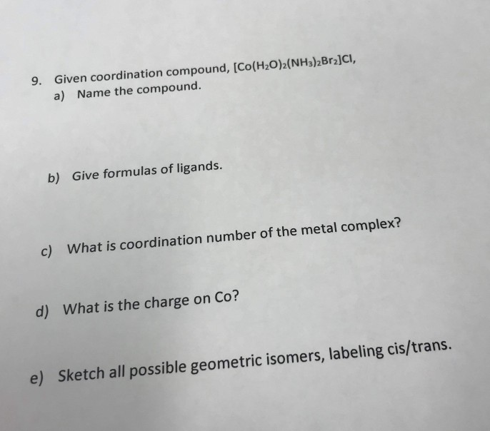 Solved 9. Given coordination compound, | Chegg.com