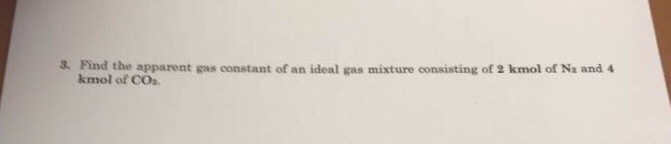 Solved 3. Find the apparent gas constant of an ideal gas | Chegg.com