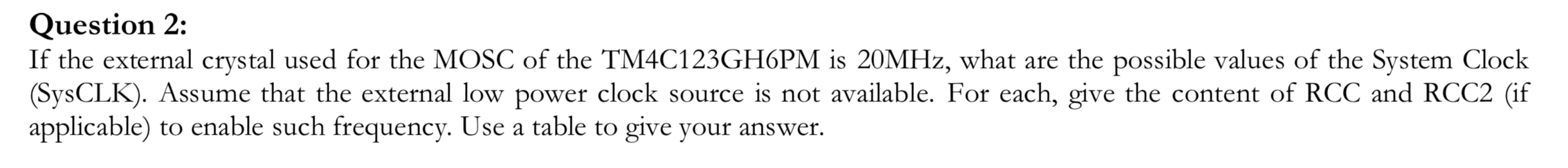 Question 2: If the external crystal used for the MOSC | Chegg.com