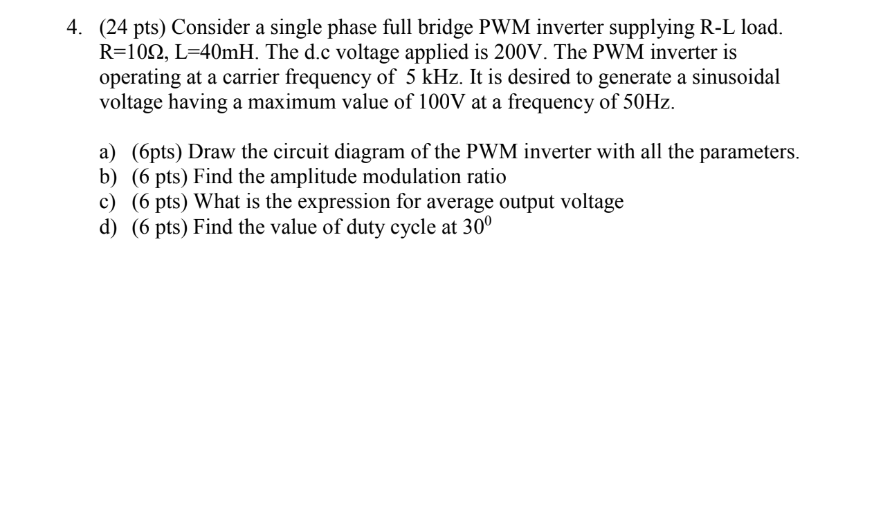 Solved 4. (24 pts) Consider a single phase full bridge PWM | Chegg.com