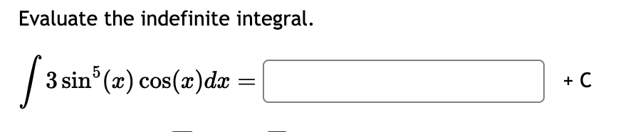 Solved Evaluate the indefinite | Chegg.com