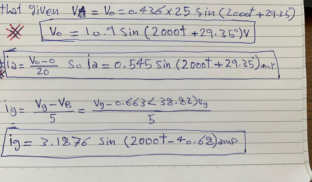 Solved here are my manuall calculation for Vo,ig and ia so | Chegg.com