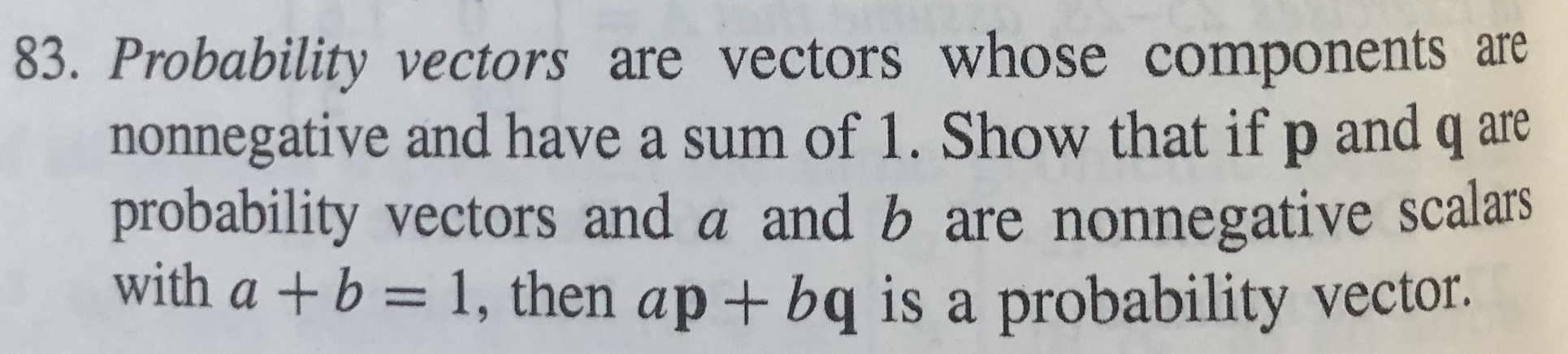 Solved are 83. Probability vectors are vectors whose | Chegg.com