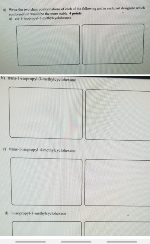 Solved 4) Write the two chair conformations of each of the | Chegg.com