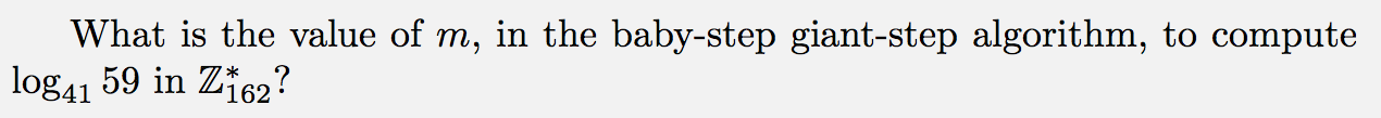 Solved What is the value of m, in the baby-step giant-step | Chegg.com