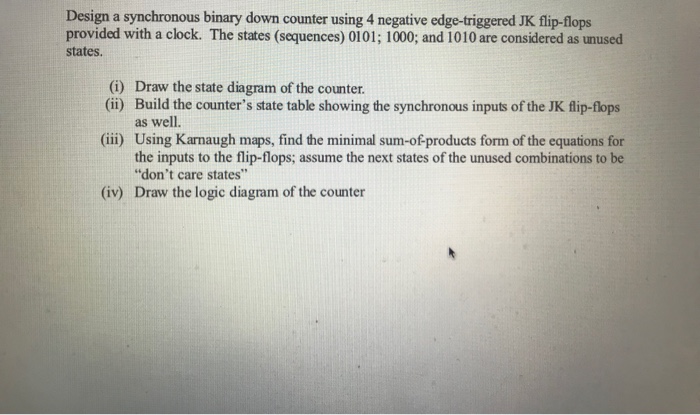 Solved Design a synchronous binary down counter using 4 | Chegg.com