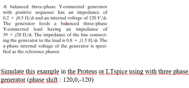 Solved A balanced three-phase Y-connected generator with | Chegg.com