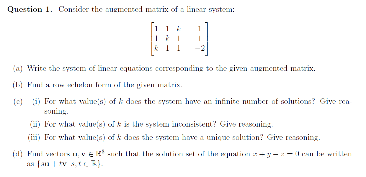 Solved Question 1. ﻿Consider the augmented matrix of a | Chegg.com