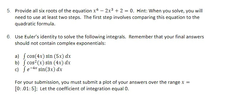 Solved MATLAB Script: #5 % You MUST enter your roots in | Chegg.com