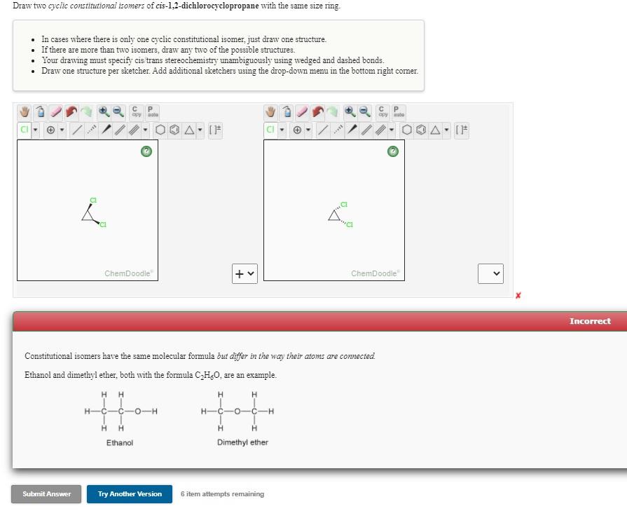 Solved Draw two cyclic constitutional isomers of | Chegg.com
