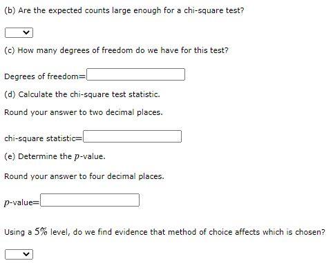 Solved (b) Are the expected counts large enough for a | Chegg.com
