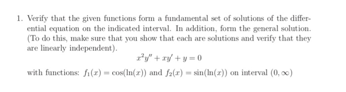 Solved 1. Verify that the given functions form a fundamental | Chegg.com
