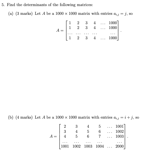 Solved Find the determinants of the following matrices A) | Chegg.com