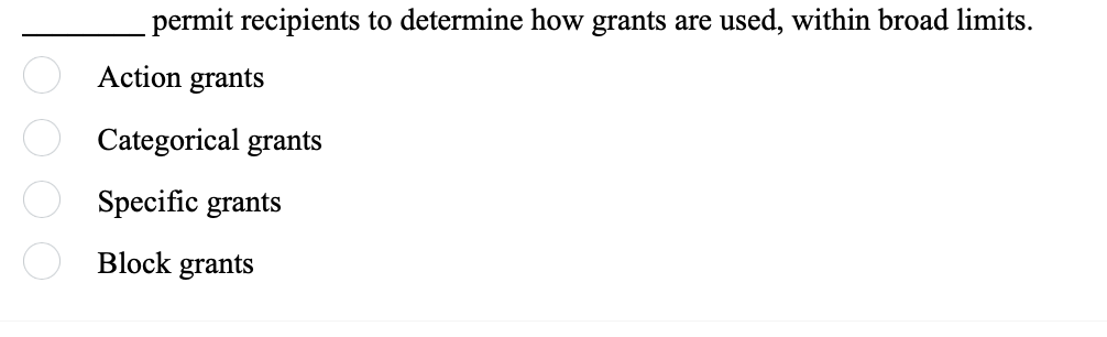 permit recipients to determine how grants are used, | Chegg.com