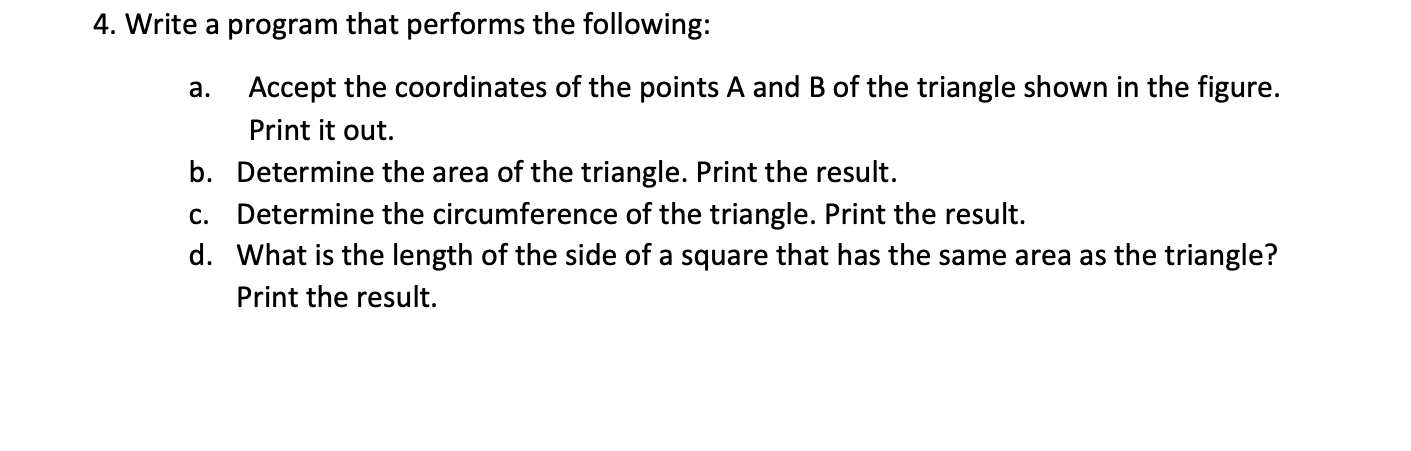 Solved 4. Write a program that performs the following: a. | Chegg.com