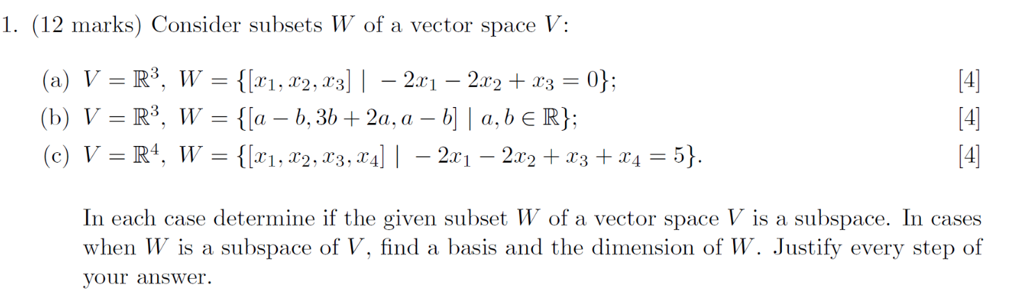 Solved (12 marks) Consider subsets W of a vector space V : | Chegg.com