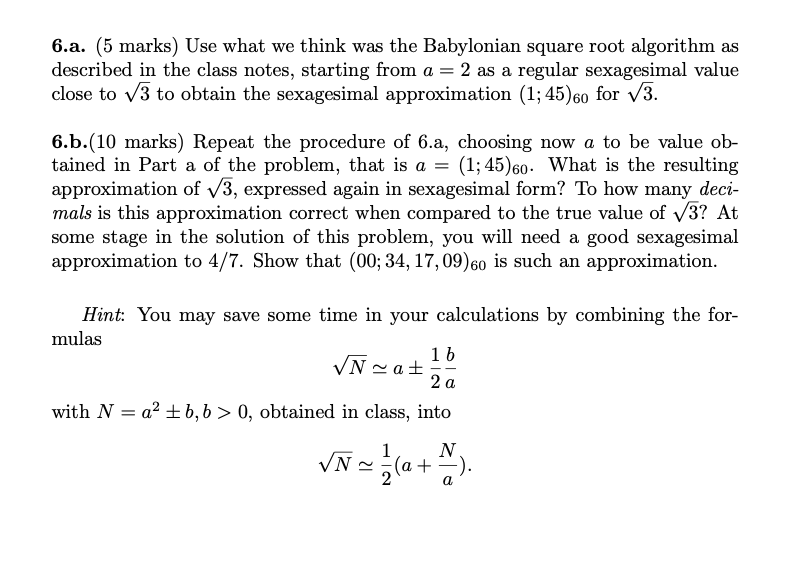 Solved 6.a. (5 marks) Use what we think was the Babylonian | Chegg.com