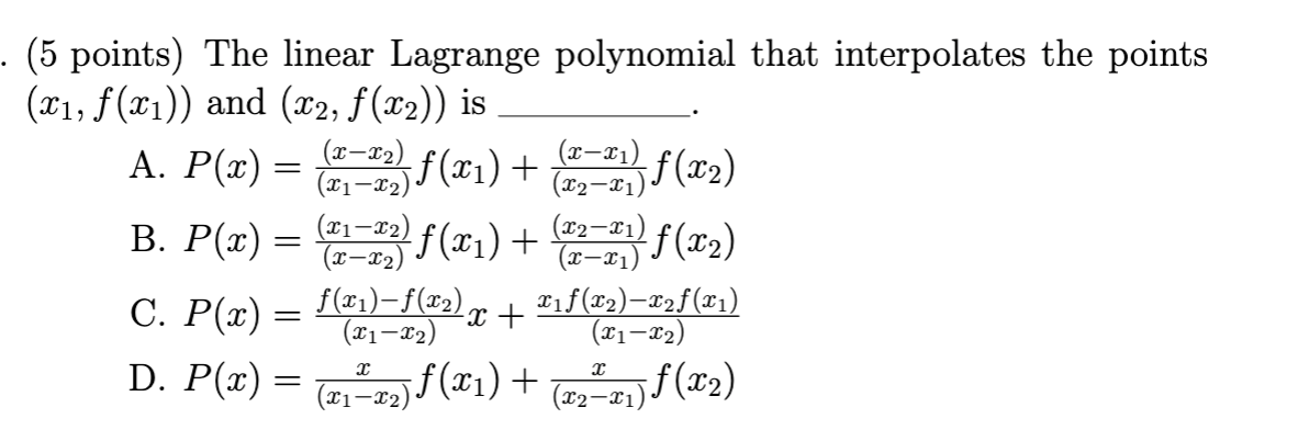 Solved . (5 points) The linear Lagrange polynomial that | Chegg.com