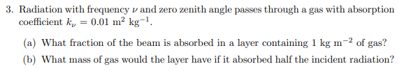 Solved 3. Radiation with frequency v and zero zenith angle | Chegg.com
