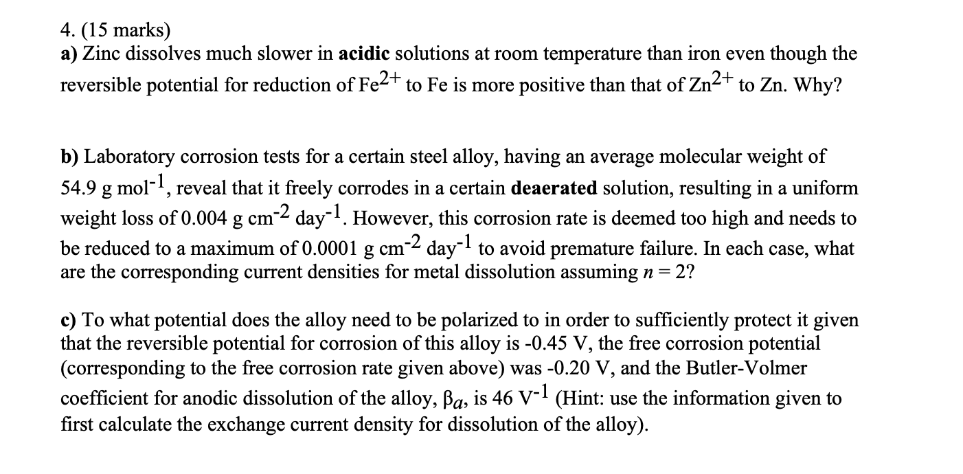 Solved 4. (15 marks) a) Zinc dissolves much slower in acidic | Chegg.com