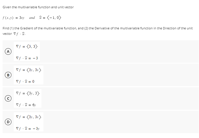 Solved Given the multivariable function and unit vector | Chegg.com