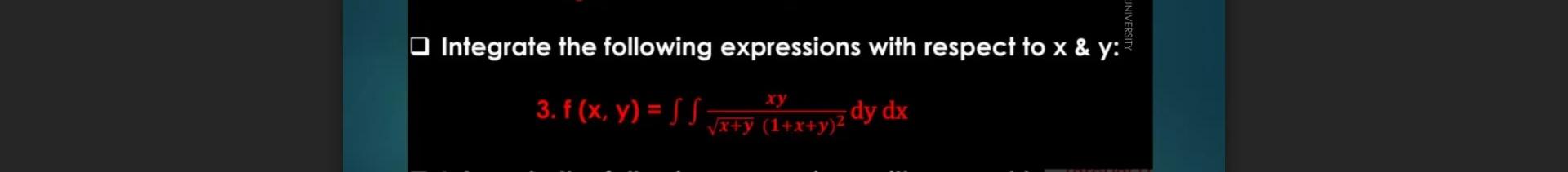 Solved Integrate the following expressions with respect to | Chegg.com