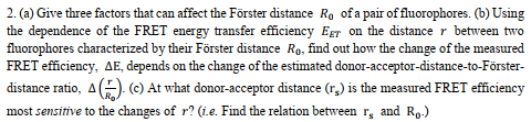 Solved 2. (a) Give three factors that can affect the Forster | Chegg.com