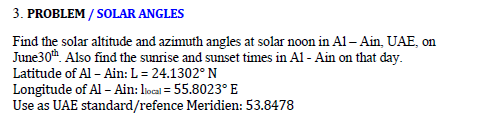 Solved 3. PROBLEM / SOLAR ANGLES Find the solar altitude and | Chegg.com