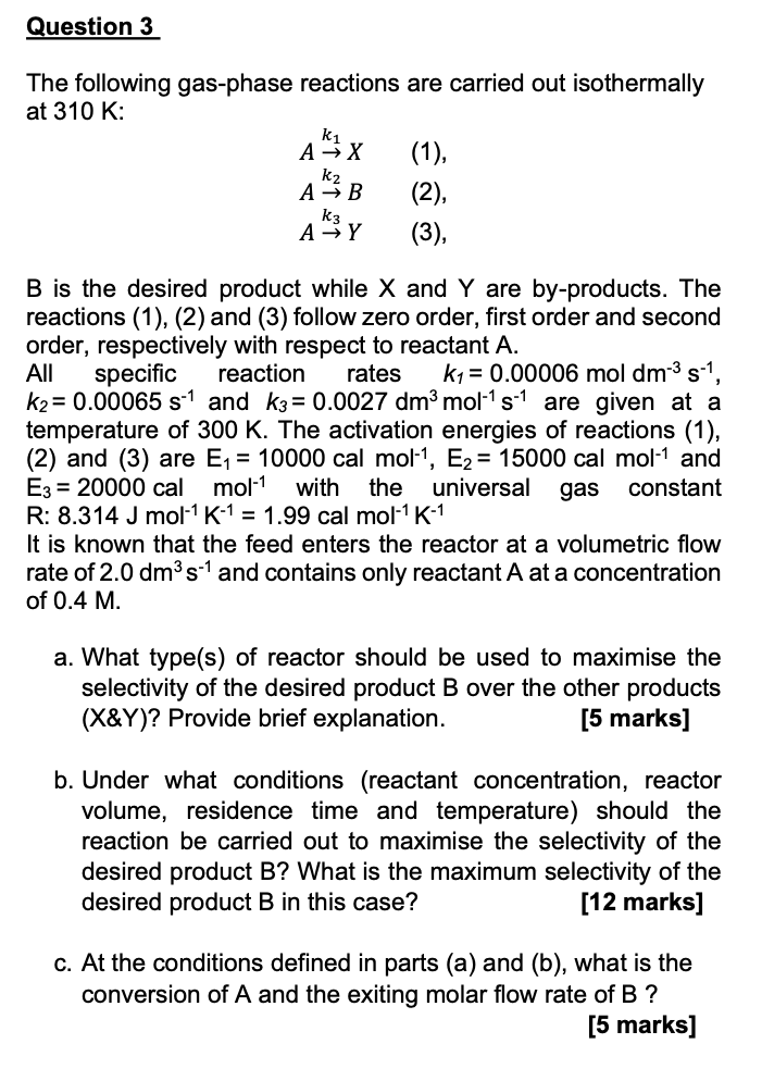 Solved Question 3 The following gas-phase reactions are | Chegg.com