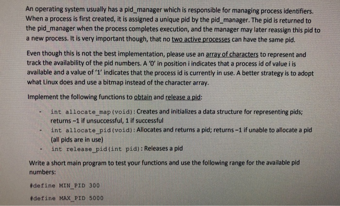 Solved An operating system usually has a pid manager which | Chegg.com
