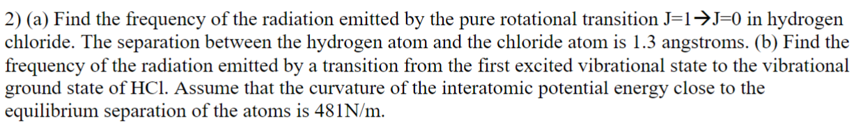 Solved 2) (a) Find the frequency of the radiation emitted by | Chegg.com