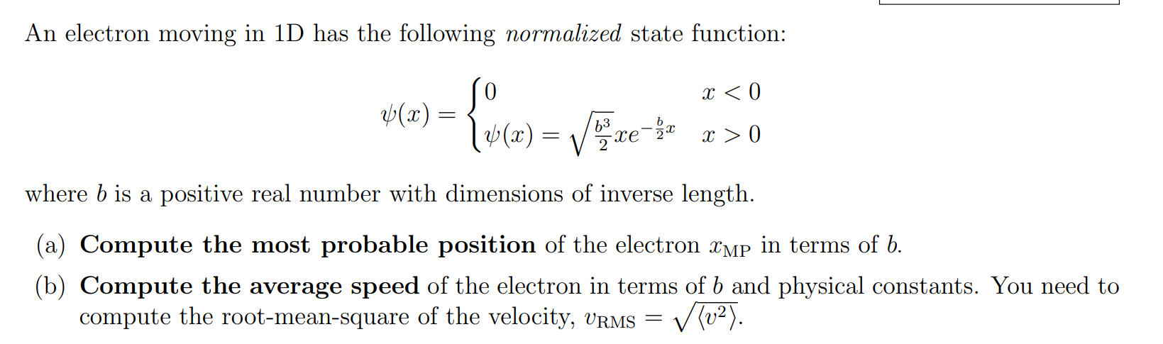 Solved An electron moving in 1D has the following normalized | Chegg.com