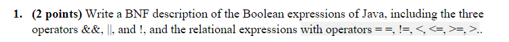 Solved 1. (2 points) Write a BNF description of the Boolean | Chegg.com