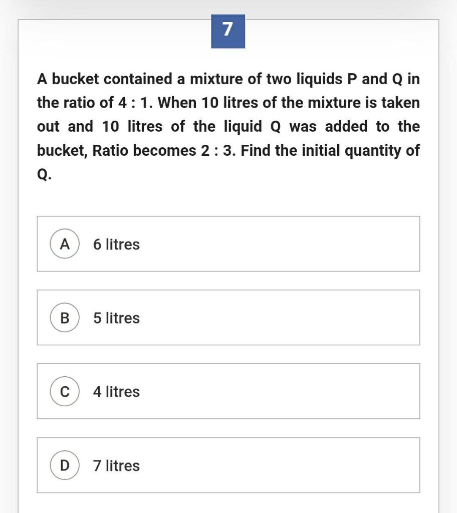 Solved 7 A bucket contained a mixture of two liquids P and Q | Chegg.com