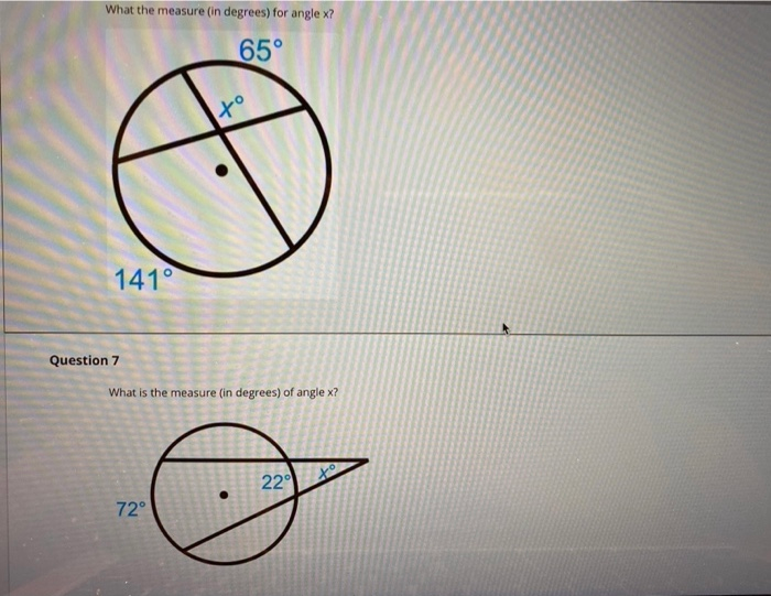 Solved What the measure (in degrees) for angle x? 65° to | Chegg.com