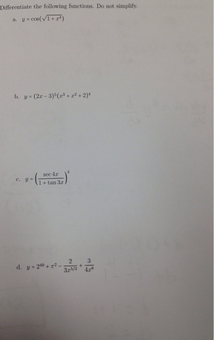 Solved Differentiate the following functions. Do not | Chegg.com