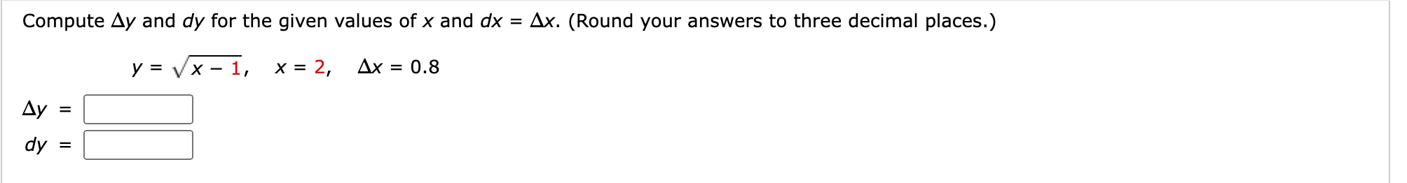 Solved y and dy for the given values of x and dx=Δx | Chegg.com