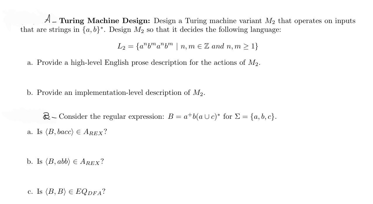 Solved A - Turing Machine Design: Design a Turing machine | Chegg.com