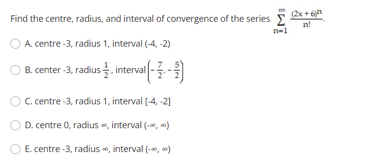 Solved Find the centre, radius, and interval of convergence | Chegg.com