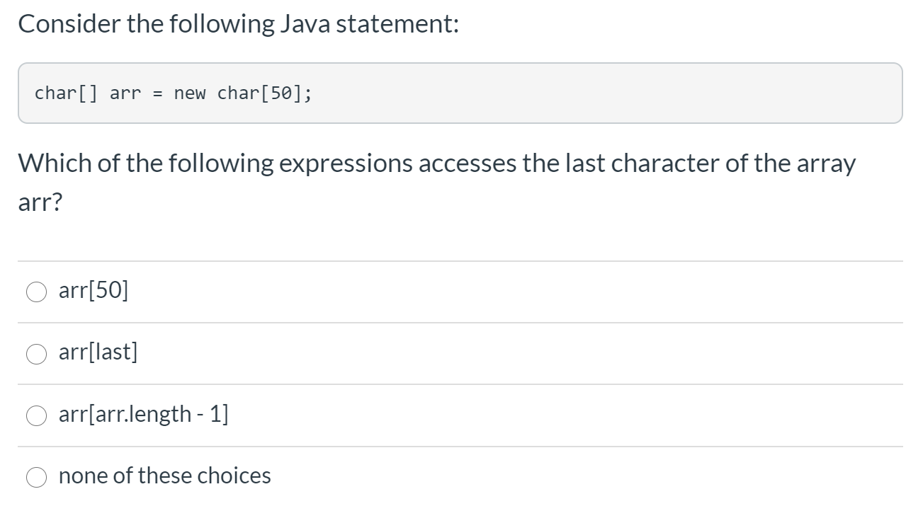 Solved Consider the following Java statement: char[] arr = | Chegg.com