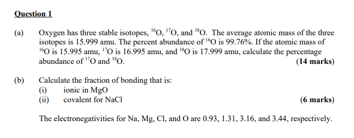Solved (a) Oxygen has three stable isotopes, 16O,17O, and | Chegg.com