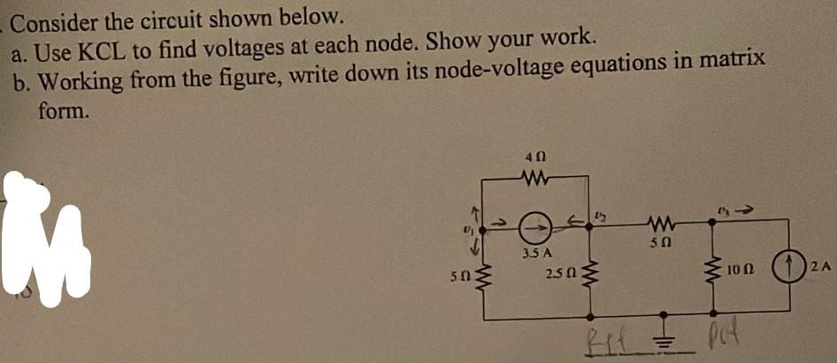 Solved Consider the circuit shown below. a. Use KCL to find | Chegg.com
