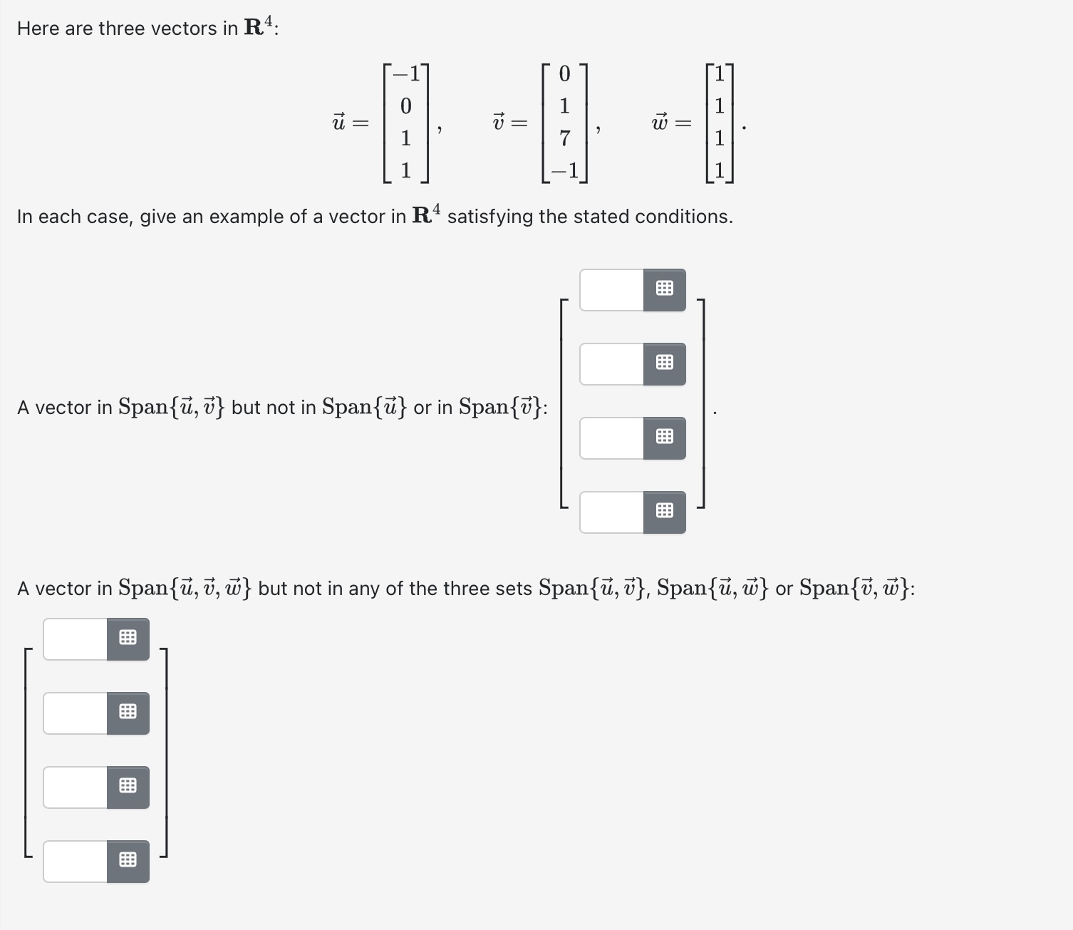 Solved Here are three vectors in R4 : | Chegg.com