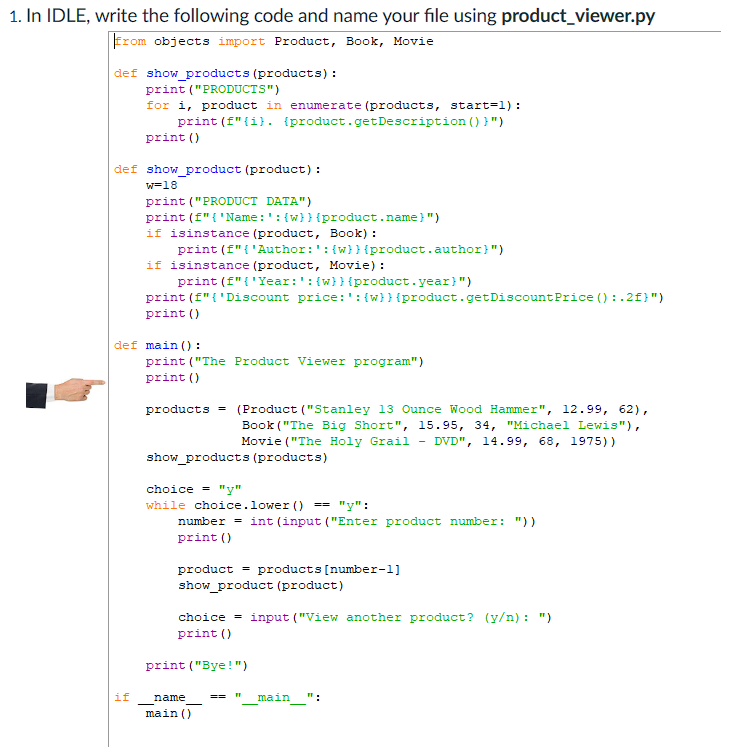 Solved 1. In IDLE, write the following code and name your | Chegg.com